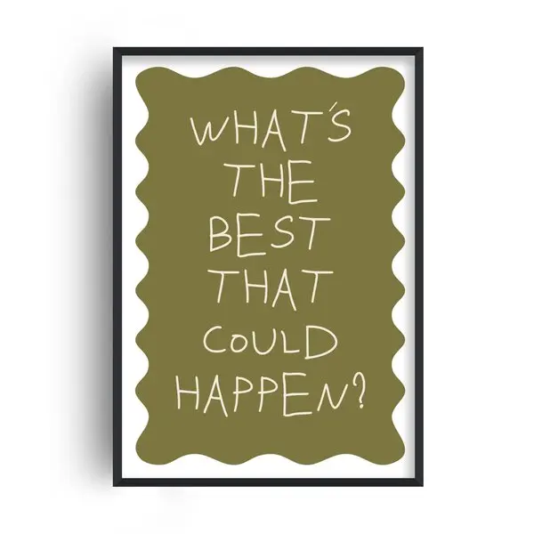 FANCLUB What's The Best That Could Happen Empowering Quote Art Print A2 - Green