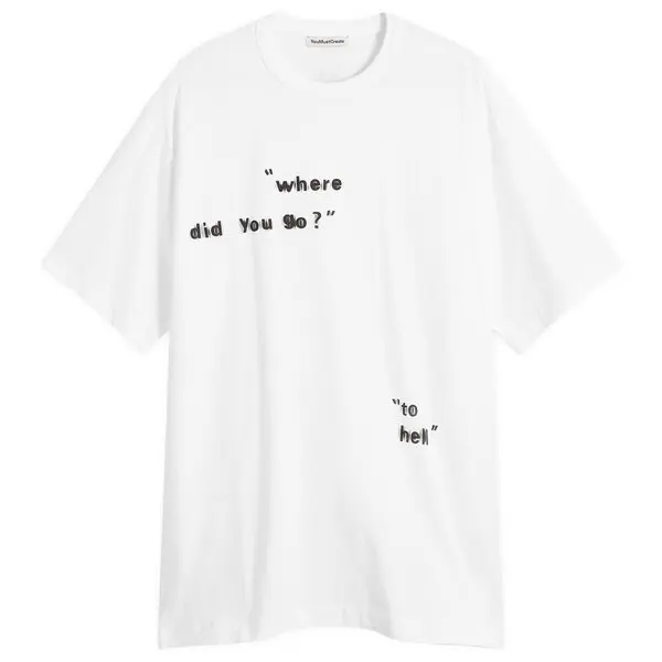 You Must Create Where Did You Go Print Triple T Shirt - White
