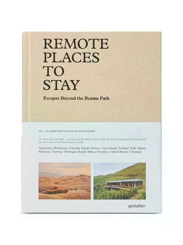 GESTALTEN Remote Places To Stay Vol. 2: Escapes Beyond The Beaten Path Book - Neutrals