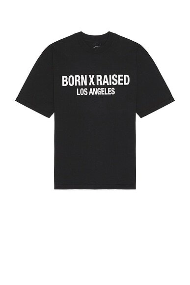 BORN X RAISED Headline Tee