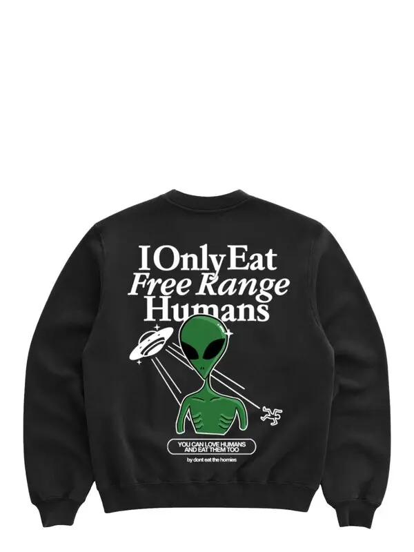 DONT EAT THE HOMIES Alien Crewneck - Black