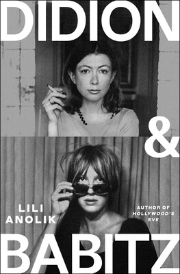 Lili Anolik - Didion and Babiz